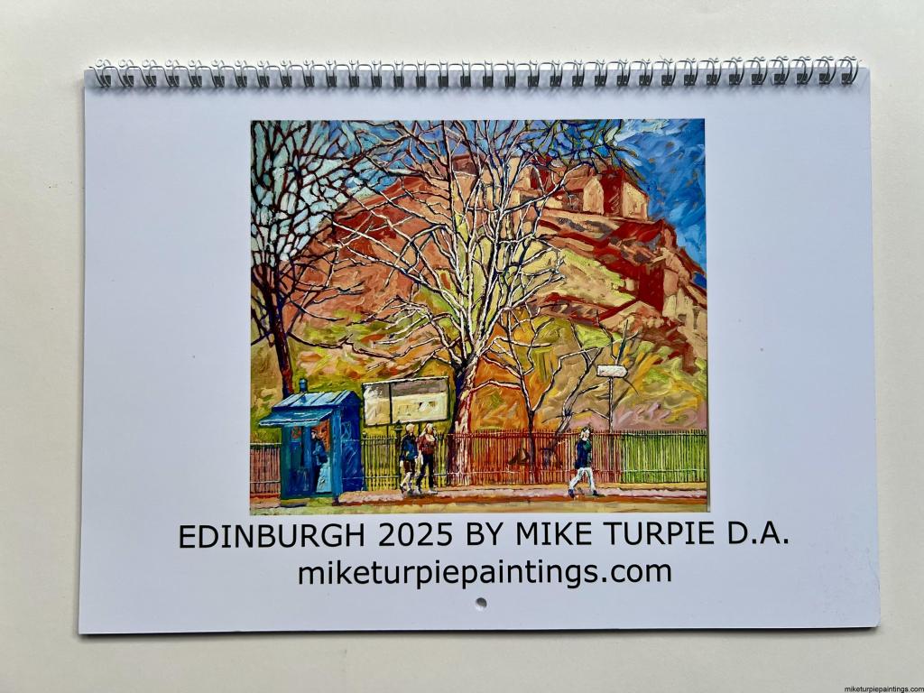 EDINBURGH 2025 CALENDAR FOR SALE – Mike Turpie Paintings